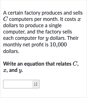 (Solved)-A certain factory produces and sells C computers per month.